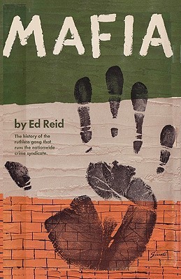 Mafia The history of the ruthless gang that rules the nationwide crime ...
