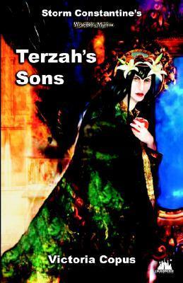 Storm Constantine's Wraeththu Mythos 'terzah's Sons' by Victoria Copus ...