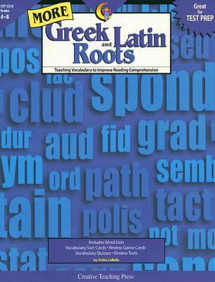 More Greek And Latin Roots: More Greek And Latin Roots Teaching ...