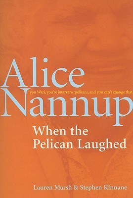 When the Pelican Laughed by Alice Nannup | Goodreads
