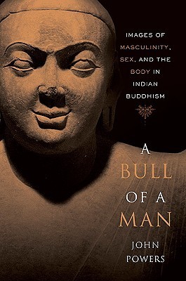 A Bull of a Man: Images of Masculinity, Sex, and the Body in Indian ...