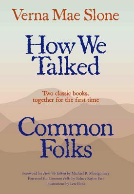 How We Talked and Common Folks by Verna Slone | Goodreads