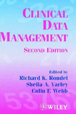 Clinical Data Management by Richard K. Rondel | Goodreads