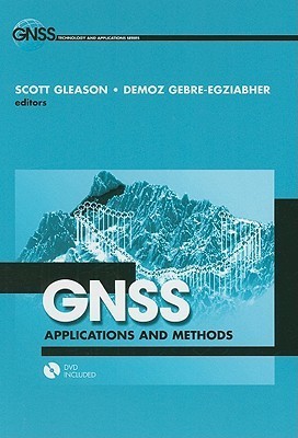 GNSS Applications and Methods by Scott Gleason | Goodreads