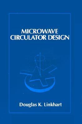 Microwave Circulator Design (Artech House Microwave Library by Douglas ...