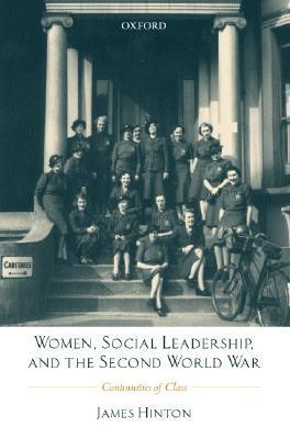 Women, Social Leadership, and the Second World War: Continuities of ...