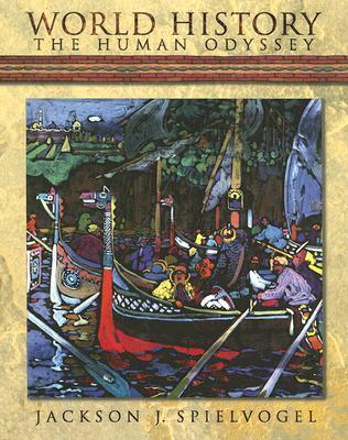 World History: The Human Odyssey by Jackson J. Spielvogel | Goodreads