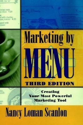 Marketing by Menu by Nancy Loman Scanlon | Goodreads