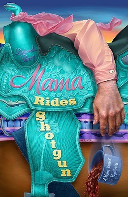 Mama Rides Shotgun (A Mace Bauer Mystery, #2) by Deborah Sharp | Goodreads