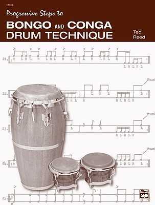 Progressive Steps to Bongo and Conga Drum Technique by Ted Reed | Goodreads