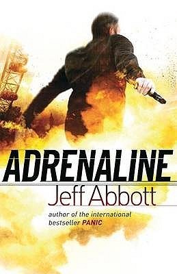 Adrenaline by Jeff Abbott | Goodreads