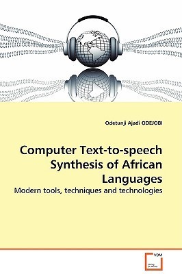 Computer Text-to-speech Synthesis of African Languages: Modern tools ...