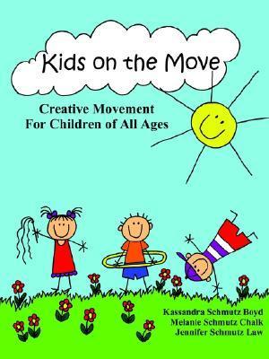 Kids On The Move Creative Movement For Children Of All Ages: Science ...