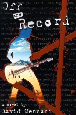 "Off The Record" by David Menconi | Goodreads