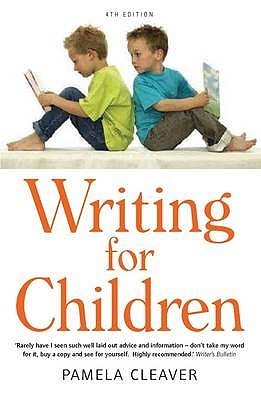 Writing for Children by Pamela Cleaver | Goodreads