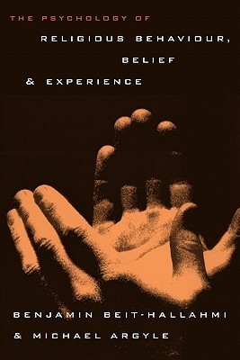 The Psychology of Religious Behaviour, Belief and Experience by Michael ...