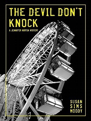 The Devil Don't Knock by Susan Sims Moody | Goodreads