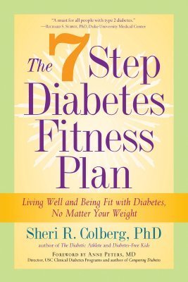 The 7 Step Diabetes Fitness Plan: Living Well and Being Fit with ...