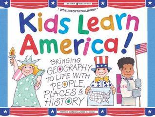 Kids Learn America!: Bringing Geography to Life With People, Places ...