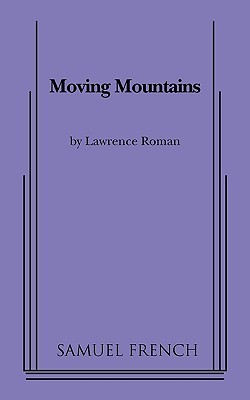 Moving Mountains by Lawrence Roman | Goodreads