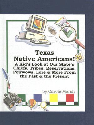 Texas Native Americans: A Kid's Look at Our State's Chiefs, Tribes ...