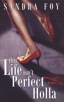 This Life Isn't Perfect--Hello! by Sandra Foy | Goodreads
