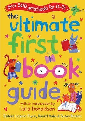 The Ultimate First Book Guide by Leonie Flynn | Goodreads