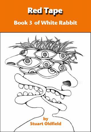 Red Tape (White Rabbit, Book 3) by Stuart Oldfield | Goodreads