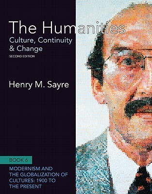The Humanities: Culture, Continuity and Change, Book 6: 1900 to the ...