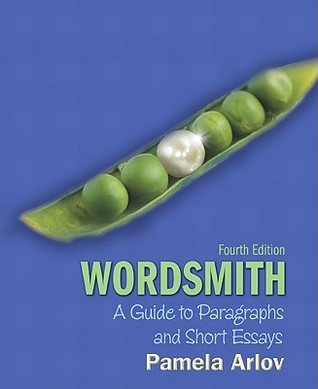 Wordsmith: A Guide to Paragraphs and Short Essays (with MyWritingLab ...