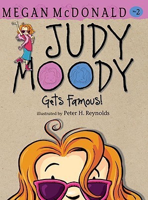 Judy Moody Gets Famous! by Megan McDonald | Goodreads