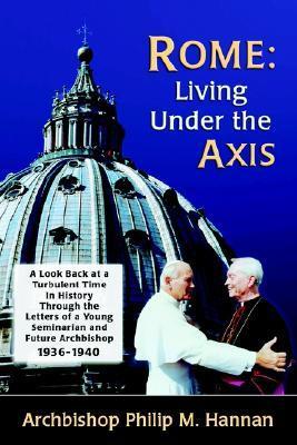 Rome: Living Under the Axis by Philip Hannan | Goodreads