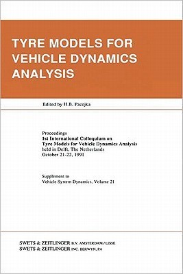 Tyre Models for Vehicle Dynamics Analysis by H.B. Pacejka | Goodreads