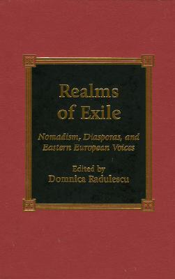 Realms of Exile: Nomadism, Diasporas, and Eastern European Voices by ...