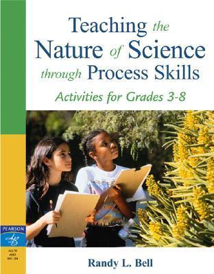Teaching the Nature of Science Through Process Skills: Activities for ...