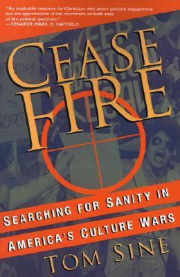 Cease Fire: Searching for Sanity in America's Culture Wars by Thomas ...