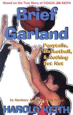 Brief Garland by Harold Keith | Goodreads