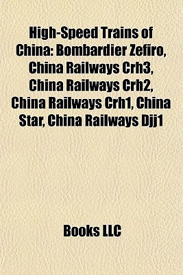High-Speed Trains of China: Bombardier Zefiro, China Railways Crh3 ...