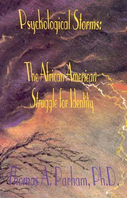 Psychological Storms: The African American Struggle for Identity by ...