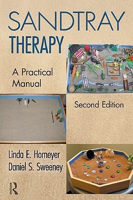 Sandtray Therapy: A Practical Manual by Linda E. Homeyer | Goodreads