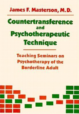 Countertransference and Psychotherapeutic Technique: Teaching Seminars ...