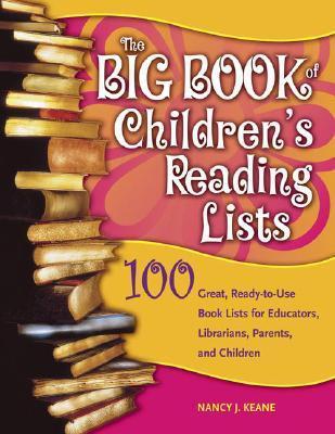 The Big Book of Children's Reading Lists: 100 Great, Ready-to-Use Book ...