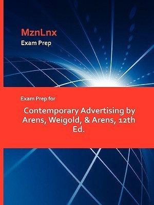Exam Prep for Contemporary Advertising by Arens, Weigold, & Arens, 12th ...