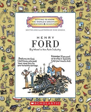 Henry Ford by Mike Venezia | Goodreads