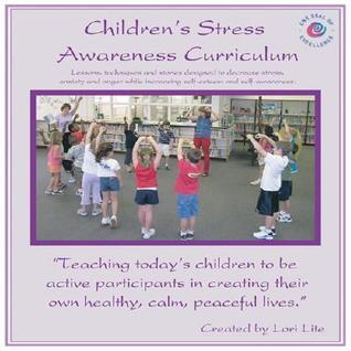 Children's Stress Awareness Curriculum: Lessons, techniques and stories ...