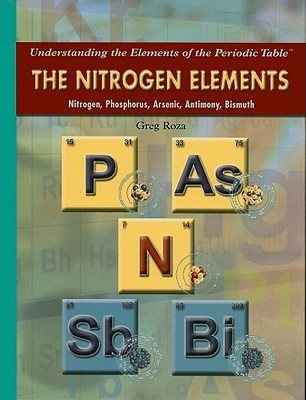 The Nitrogen Elements: Nitrogen, Phosphorous, Arsenic, Antimony ...