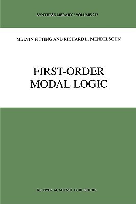 First-Order Modal Logic by Richard L. Mendelsohn | Goodreads