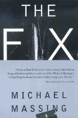 The Fix by Michael Massing | Goodreads