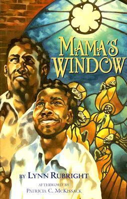 Mama's Window by Lynn Rubright | Goodreads