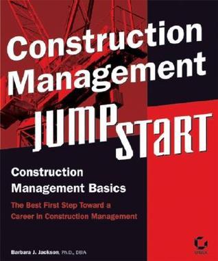 Construction Management JumpStart by Barbara J. Jackson | Goodreads